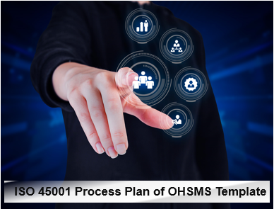 ISO 45001 Process Plan of OHSMS Template – ISO Templates and Documents ...
