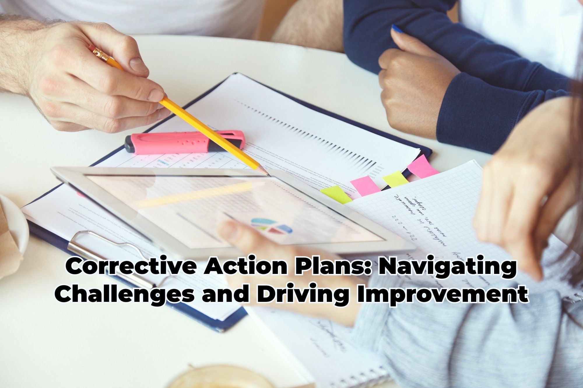 Corrective Action Plans: Navigating Challenges And Driving Improvement ...